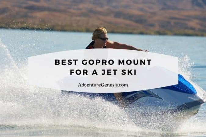 Best GoPro Mount for a Jet Ski in 2025 (REVIEW GUIDE)